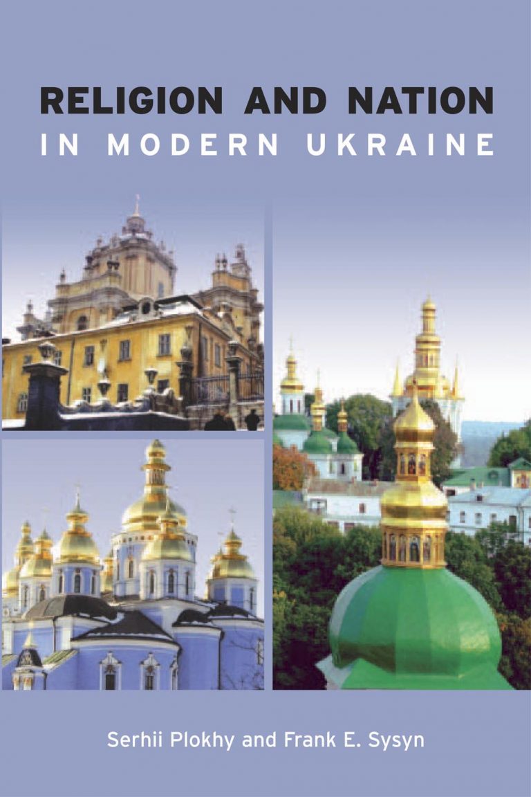 Religion and Nation in Modern Ukraine – CIUSPress.com